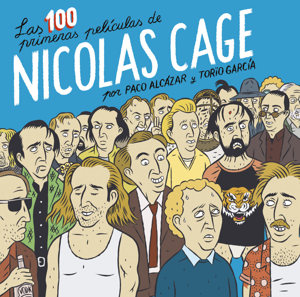 Las 100 primeras películas de Nicolas Cage, un libro de Paco Alcázar y ...